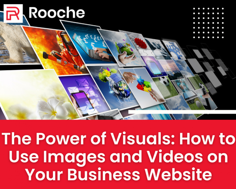 The Power of Visuals: How to Use Images and Videos on Your Business ...